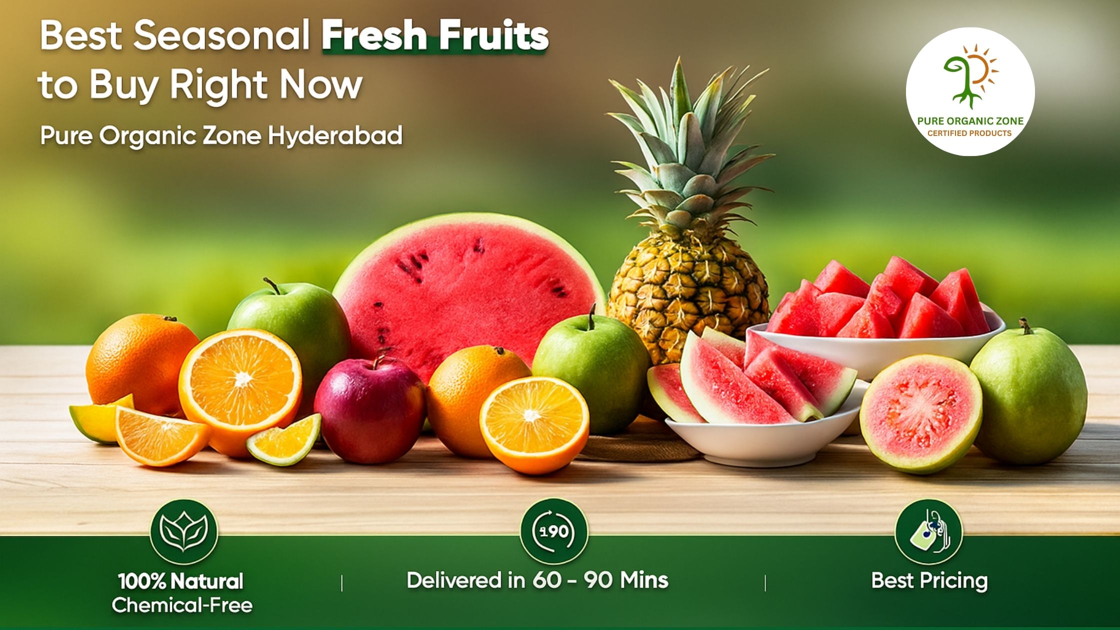 Best Seasonal Fresh Fruits in Hyderabad | Pure Organic Zone